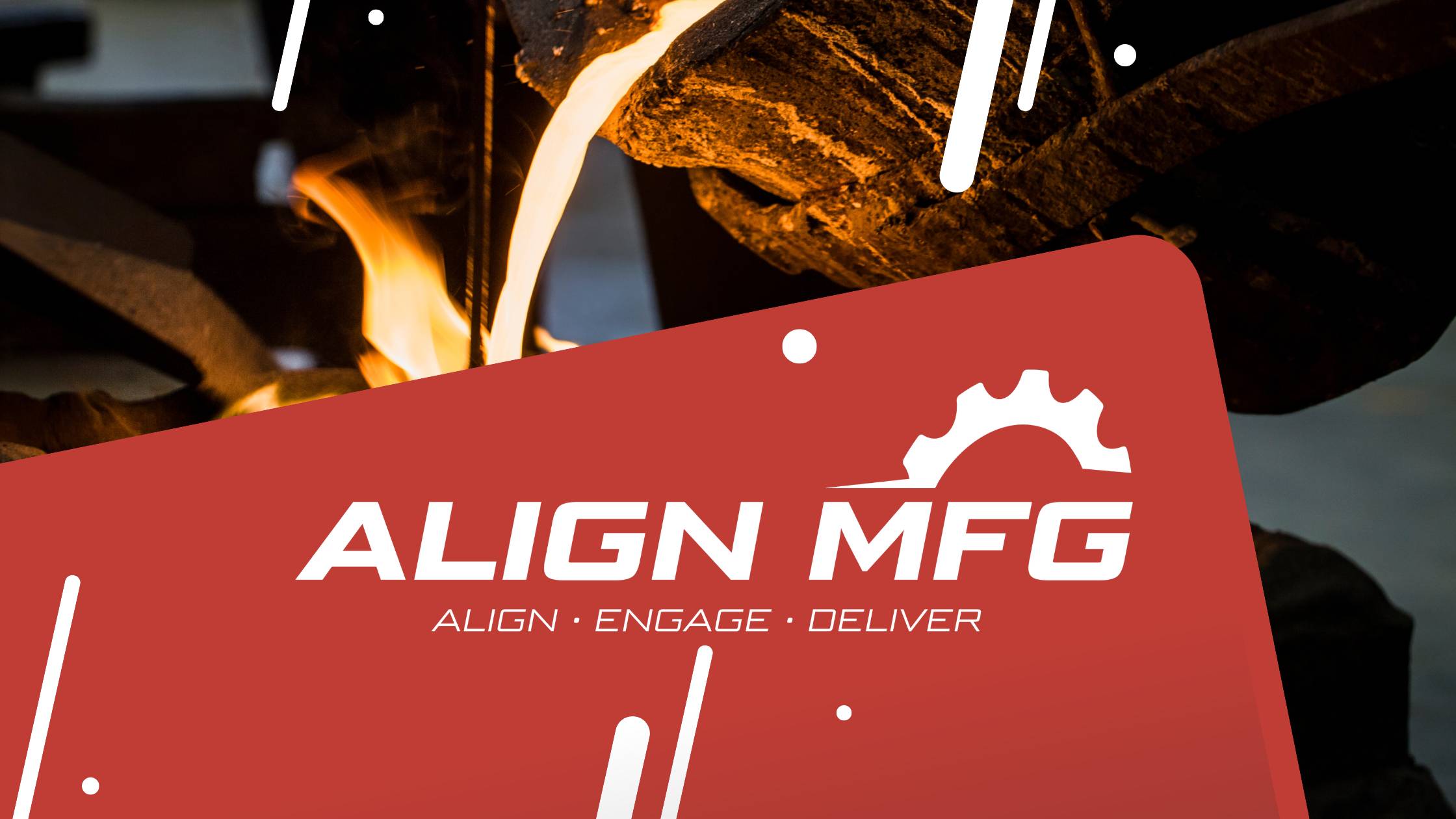 Manufacturing processes – Align Manufacturing