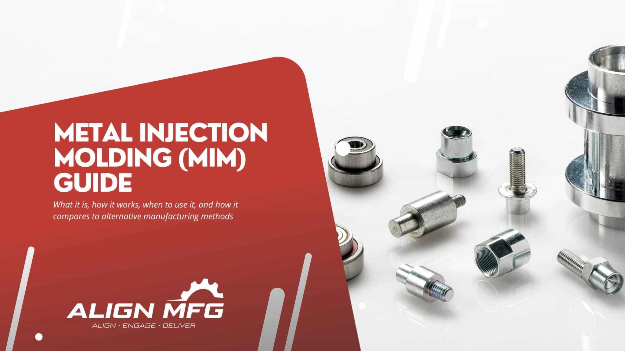Metal Injection Molding (MIM) Guide - Align Manufacturing